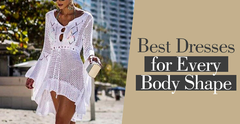 Best Dresses For Every Body Shape - North